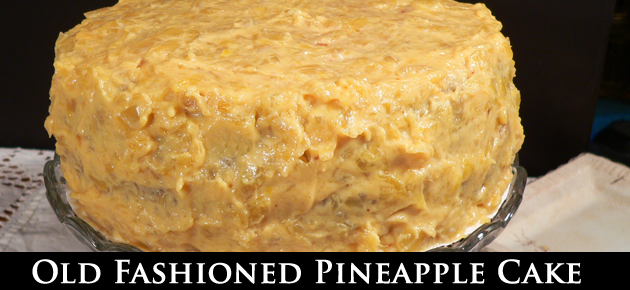 Old Fashioned Pineapple Cake Old Fashioned Pineapple Cake Recipe 8963